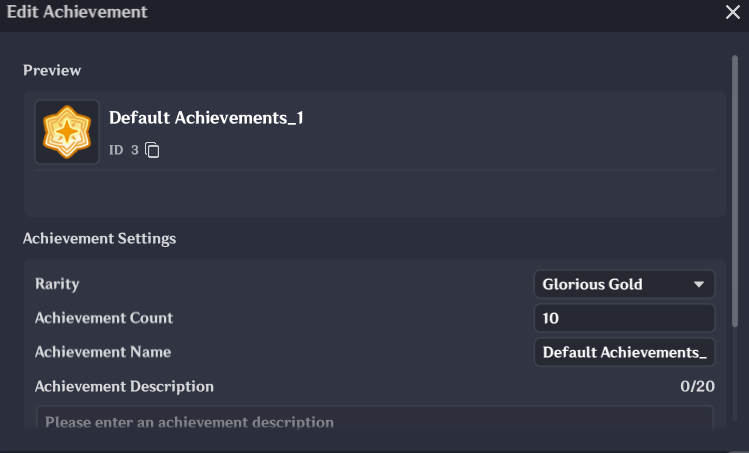 Achievement Name : The display name for the achievement. Can be ...